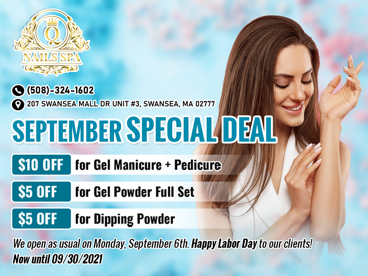 Q Nails & Spa - Happy Labor Day! - Beauty Coupons Around You